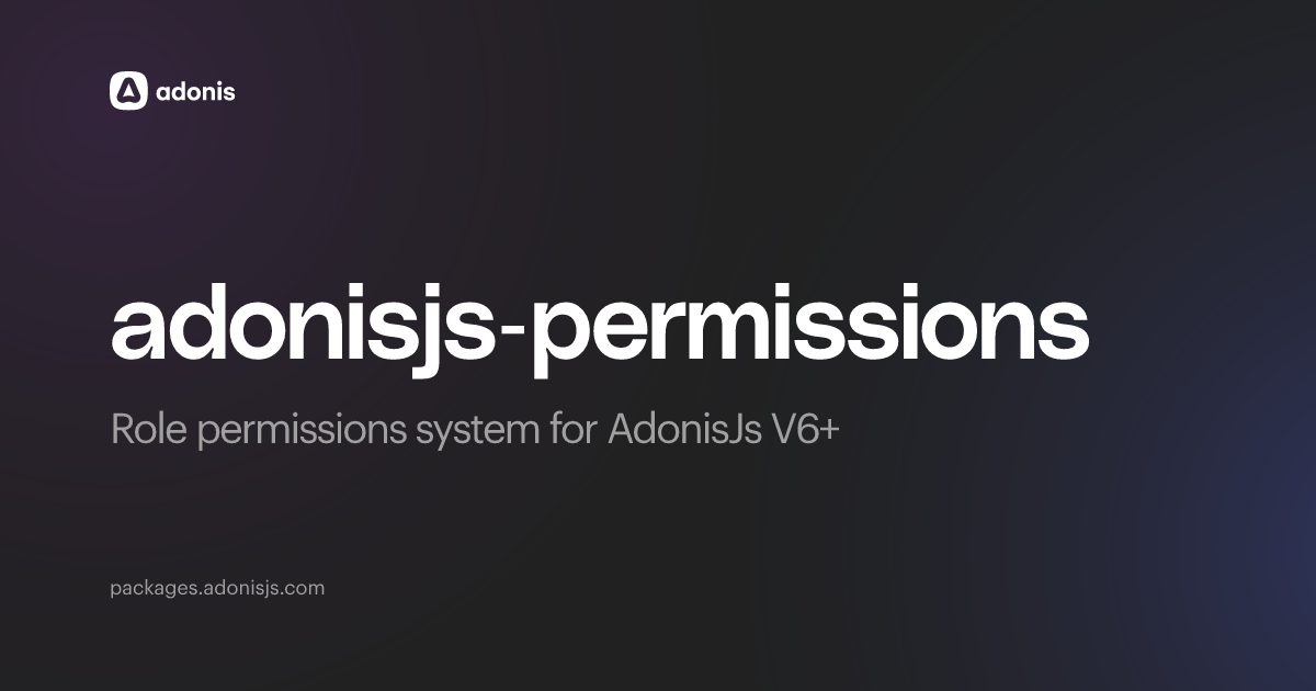 Adonisjs Permissions Adonisjs Packages