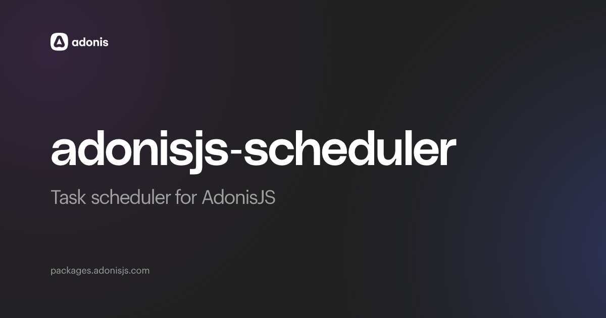 adonisjs-scheduler - AdonisJS Packages