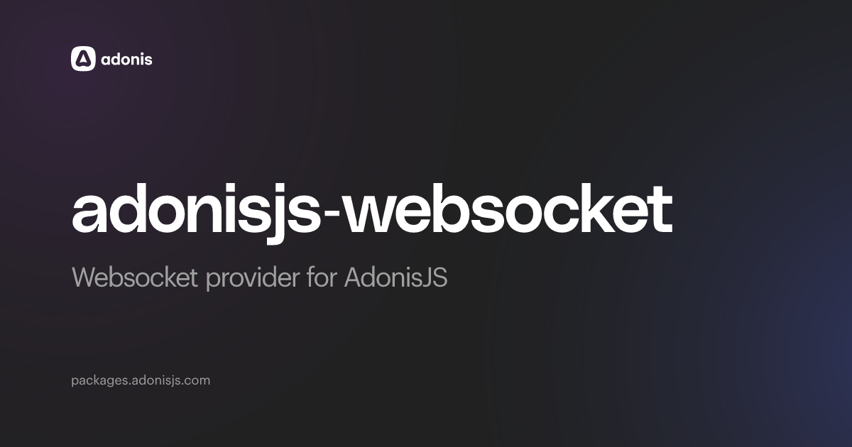 adonisjs-websocket - AdonisJS Packages