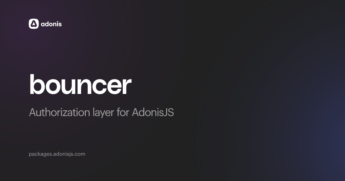 bouncer - AdonisJS Packages