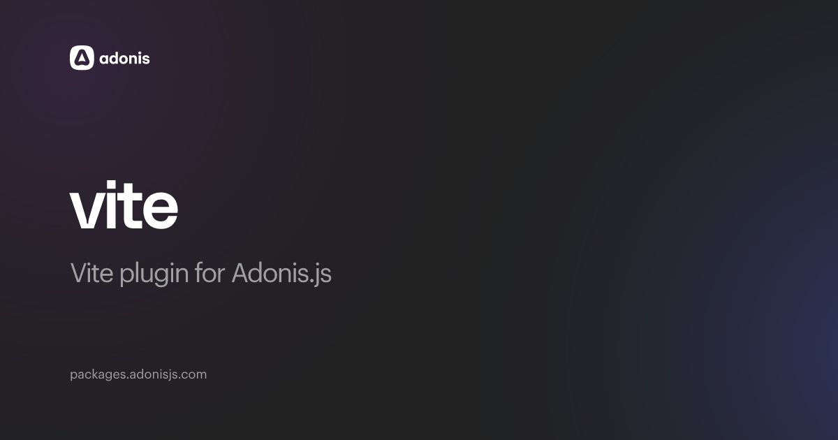 vite - AdonisJS Packages